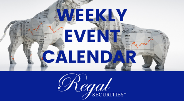 Weekly Event Calendar: 08/29/2022 – 09/02/2022 - Regal Discount Securities